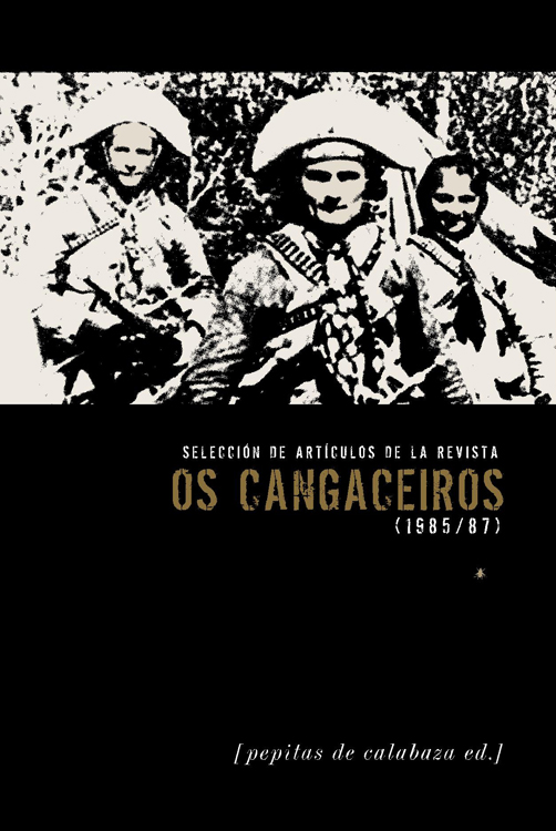 Os Cangaceiros | Pepitas de calabaza Os Cangaceiros | Pepitas de calabaza